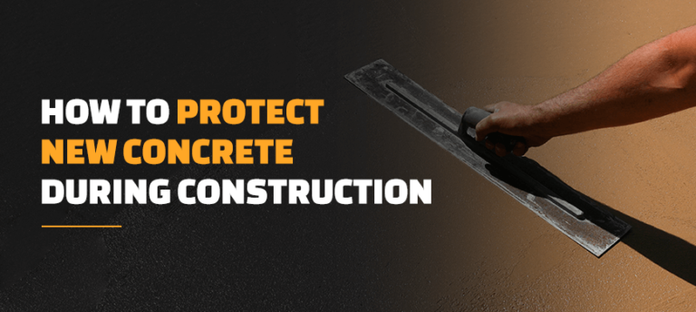 How To Protect Concrete During Construction | Dynamic