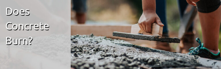 Does Concrete Burn? | Causes & Treatments for Concrete Burns