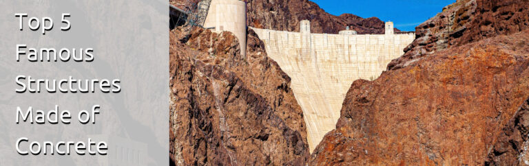 5 Famous Structures Made of Concrete | Dynamic Concrete Pumping