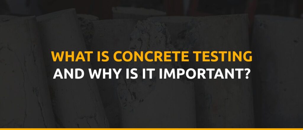 What Is Concrete Testing and Why Is It Important? | Dynamic Concrete ...