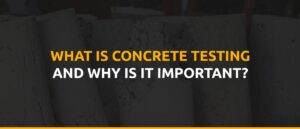 What Is Concrete Testing and Why Is It Important? | Dynamic Concrete ...